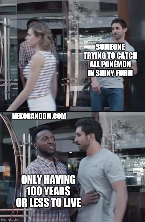 Meme Dump: Catching Every Shiny Pokemon – Neko Random